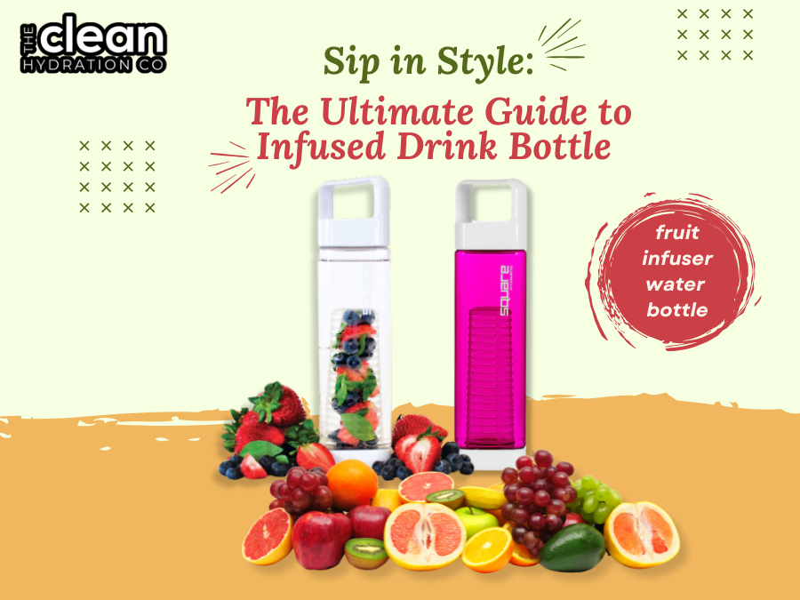 Sip in Style: The Ultimate Guide to Infused Drink Bottle – The Clean ...